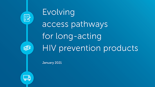 Evolving access pathways for long-acting HIV prevention products - IAVI